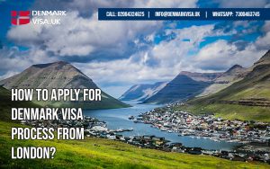 Steps on How to Get Denmark Visa Appointment from London UK
